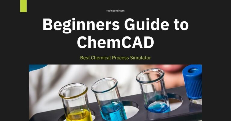 Beginners Guide to ChemCAD: Chemical Process Simulator - Tools Pond