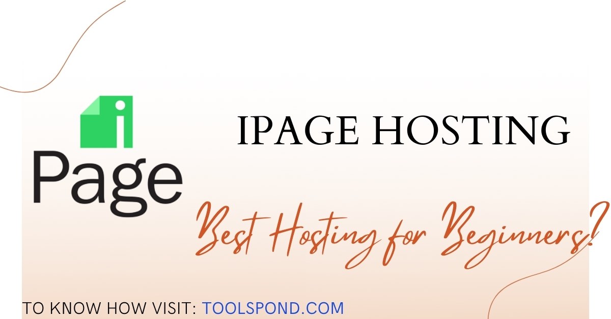 iPage hosting: Best Hosting for Beginners? - Tools Pond