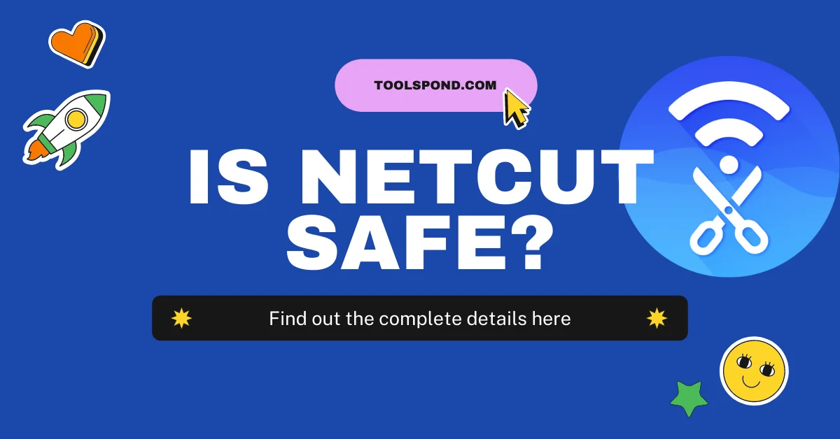 Is NetCut Safe? Is it Number 1?: Find Out the Complete Details - Tools Pond