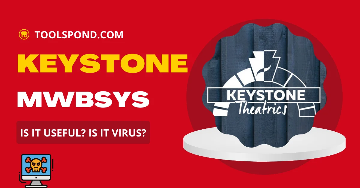 What is Keystone mwbsys? Is it useful? - Tools Pond